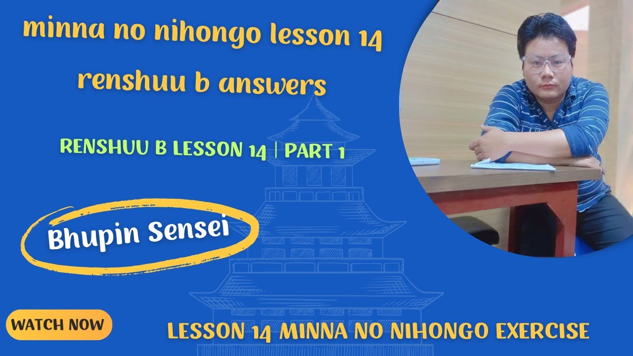 minna no nihongo lesson 14 renshuu b answers|Renshuu b lesson 14|lesson 14 minna no nihongo easy ...