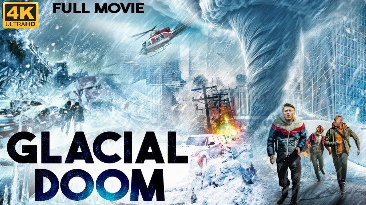 GLACIAL DOOM - Full Hollywood Movie | Disaster Action Movie | Jeff ...