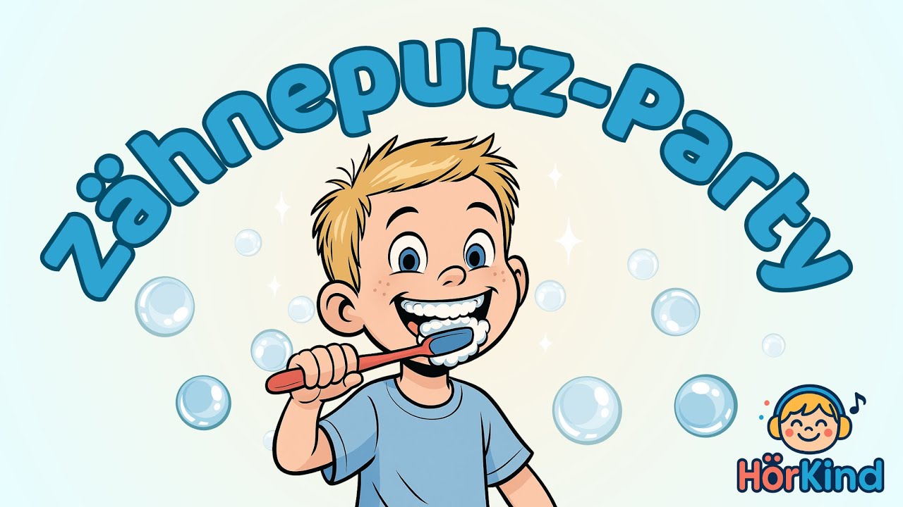 Zähneputz-Party | Zahnputzlied für Kinder | Mitmachlied | HörKind - YouTube