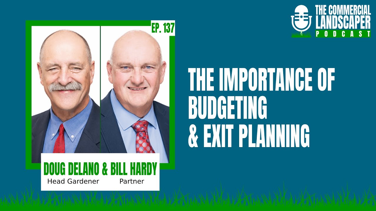 Doug Delano & Bill Hardy | The Commercial Landscaper Podcast - YouTube