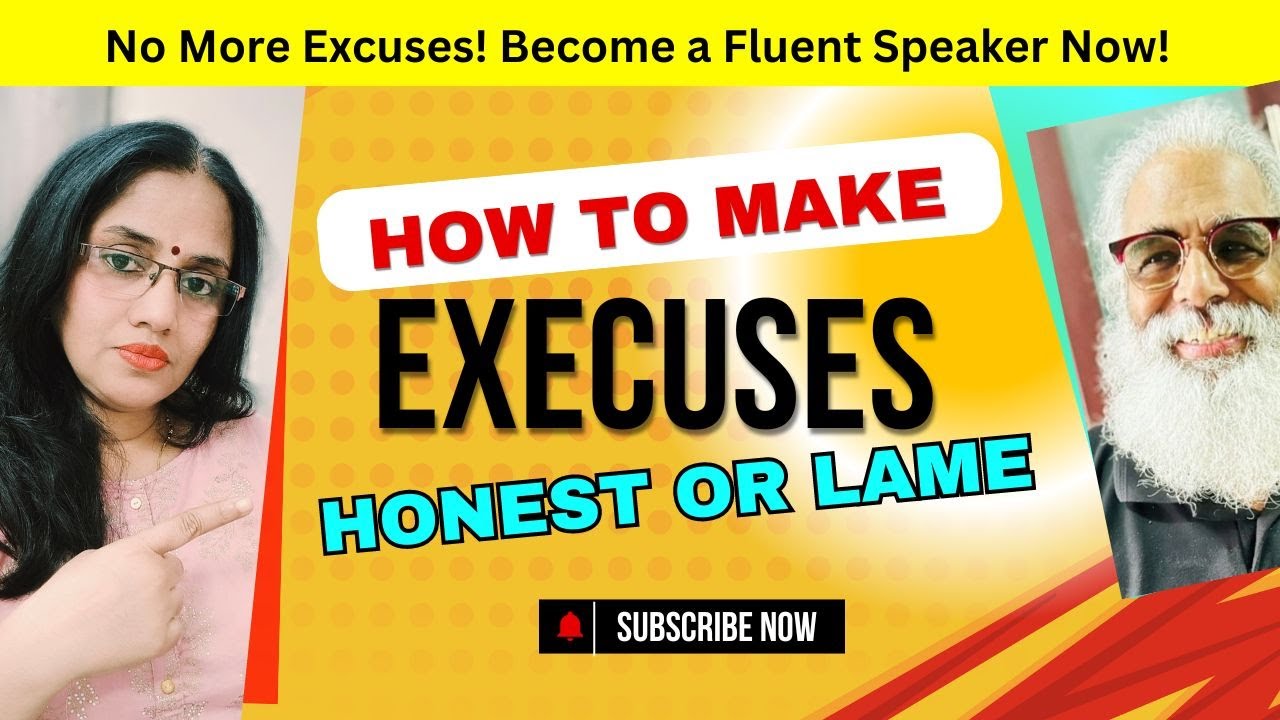 #388 No More Excuses! Become a Fluent Speaker Now! Vocabulary related making excuses | Gopalan ...
