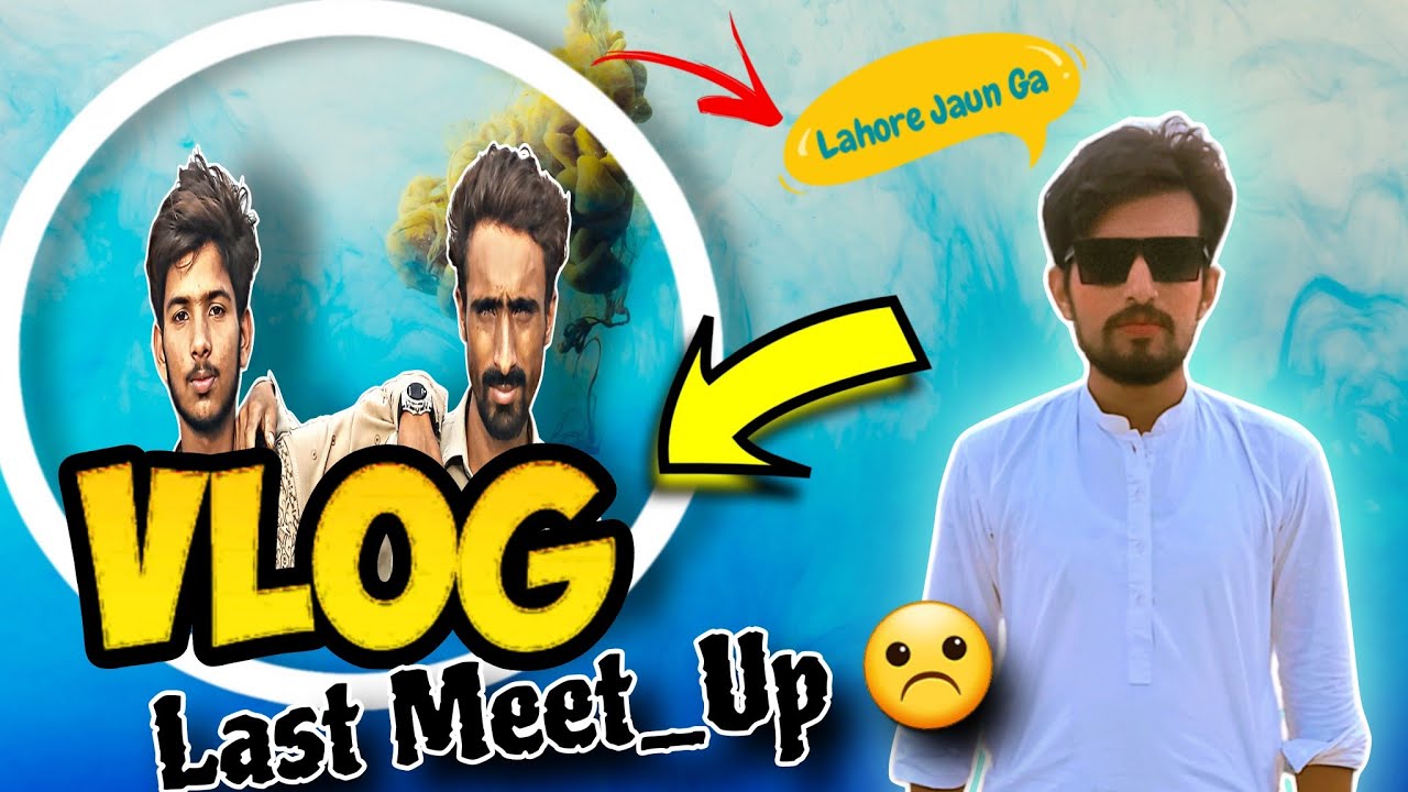 LAST MEET-UP WITH FRIENDS 🥺| Going To Lahore, Pakistan ☺️ ️,Keep ...
