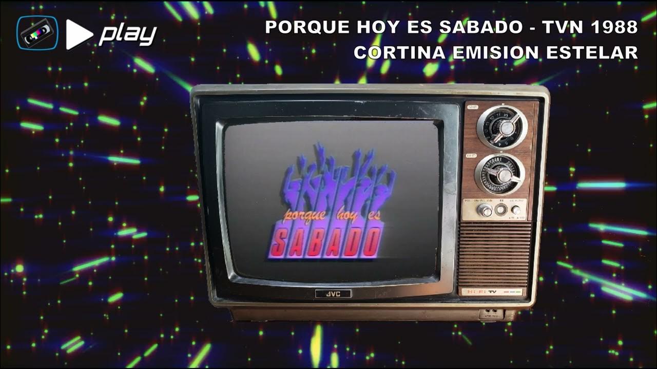 Porque hoy es Sabado - TVN 1988 / Cortina estelar - YouTube