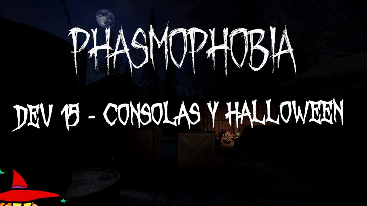 Proximo Evento de Halloween, Update sobre las Consolas - Phasmophobia Dev Preview 15 - YouTube