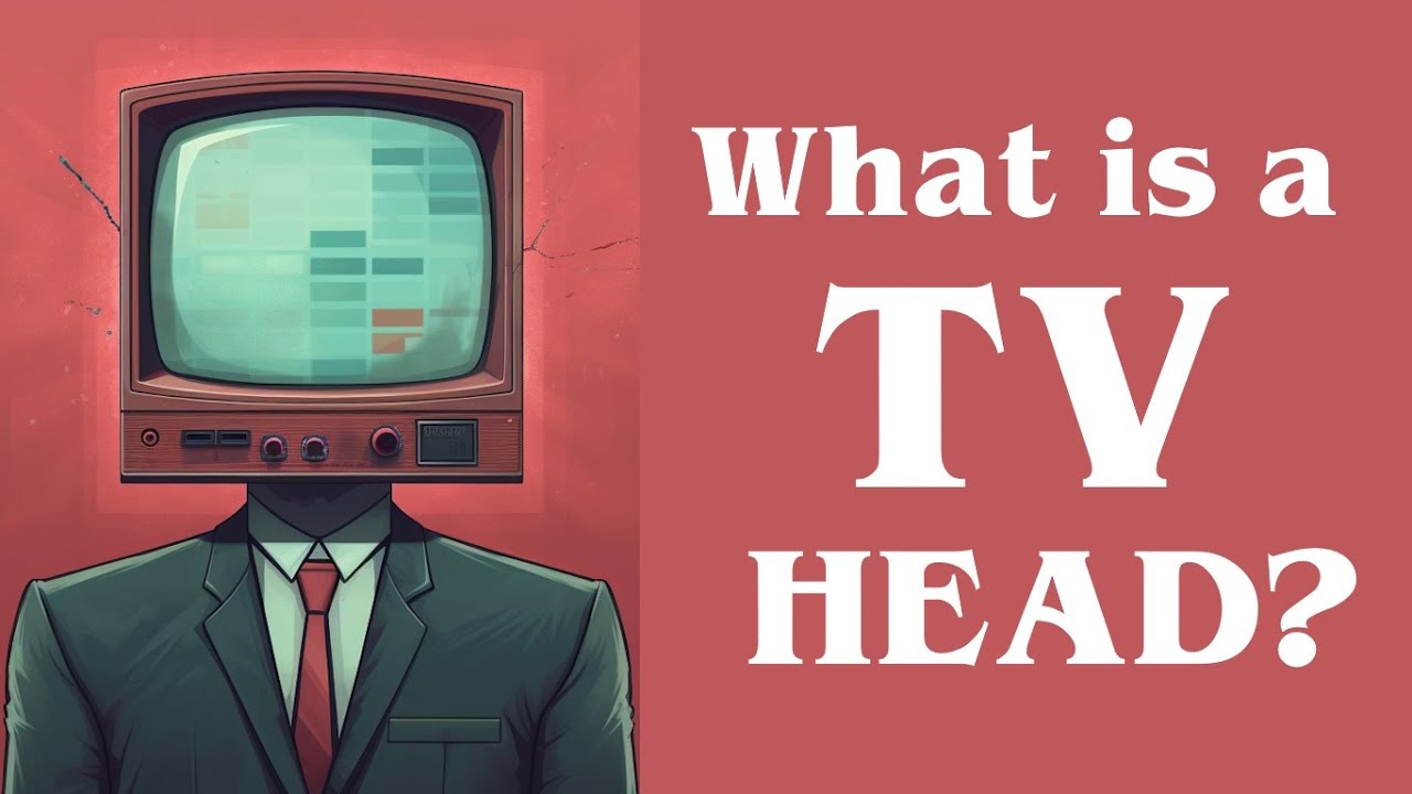 What is a TV Head? The REAL HISTORY of Object Heads that the Internet ...
