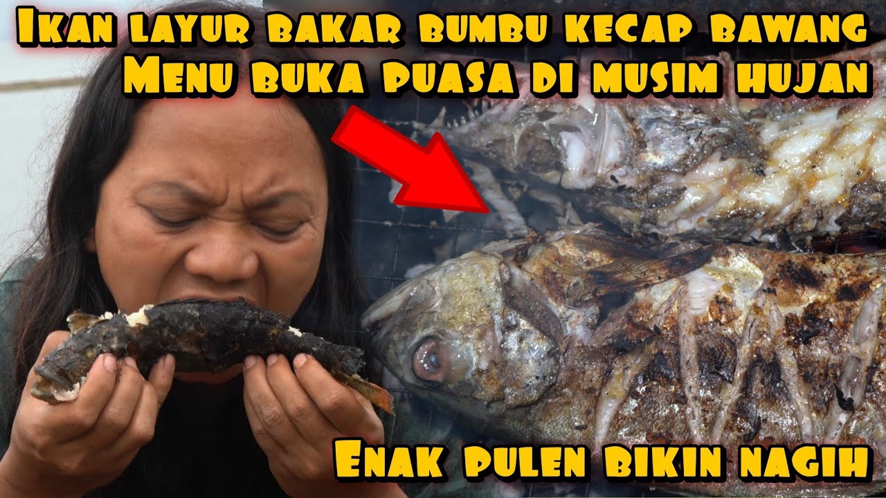MENU BUKA PUASA IKAN LAYUR PANGGANG BUMBU BAWANG - YouTube