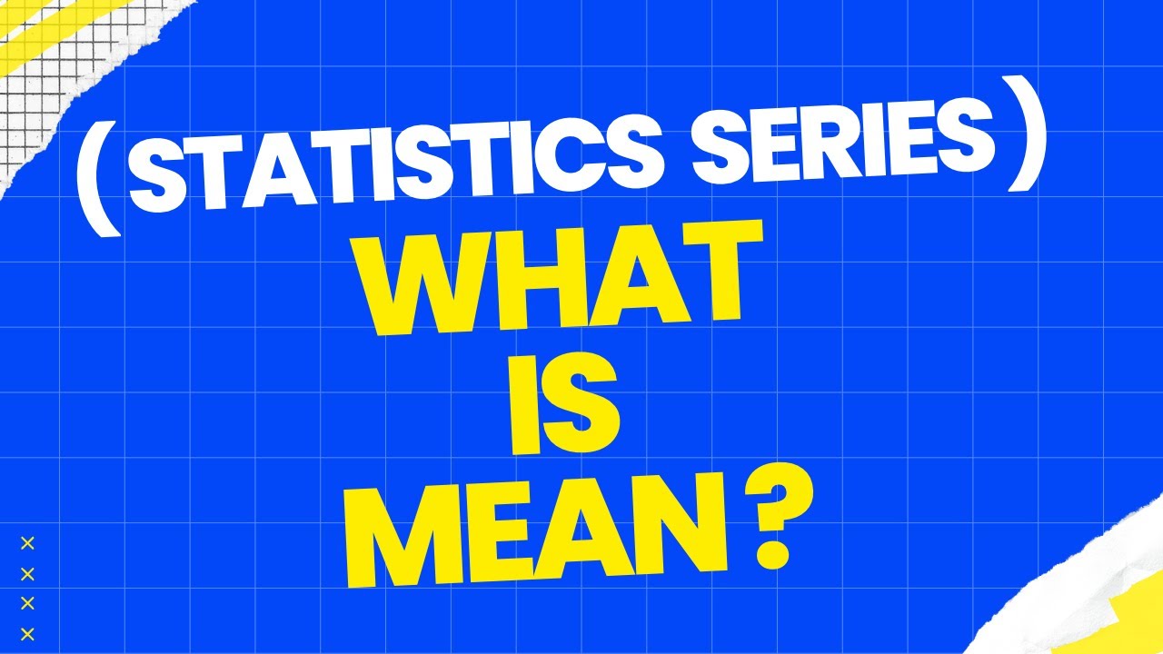 What is Mean ? Arithmetic Mean ? Geometric Mean ? Clearly Explained ...