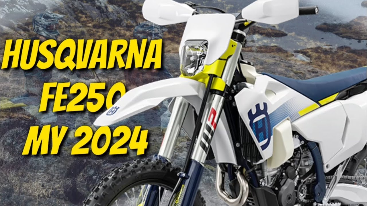 2024 HUSQVARNA FE250 NEW - YouTube