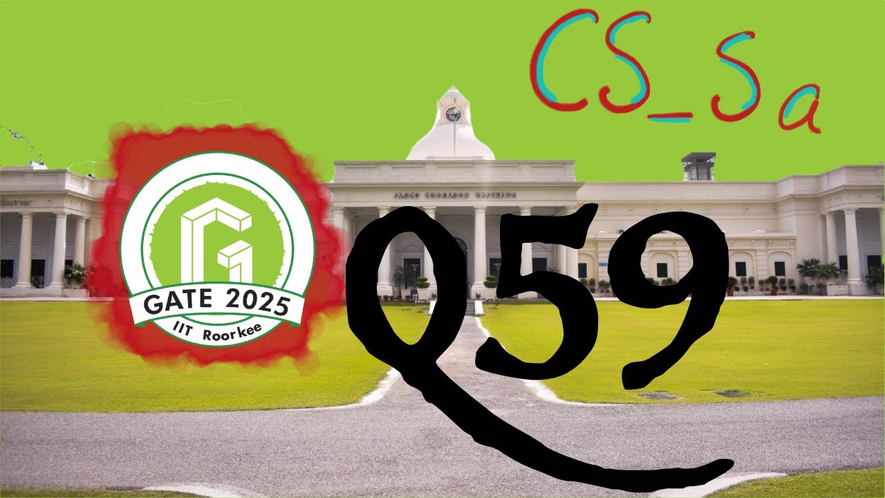 GATE CSE 2025 set 1 Question 59 | 2 marks - YouTube