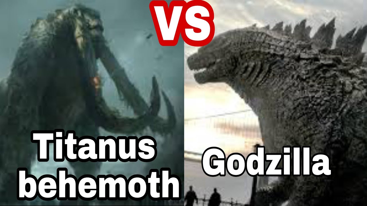 Titanus Behemoth VS Godzilla লড়াই হলে কে জিতবে? - YouTube