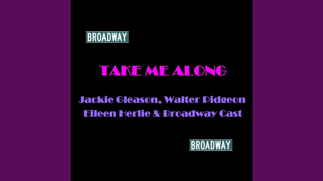 Take Me Along - YouTube