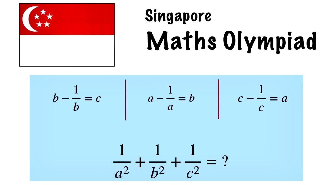 Singapore Mathematical Olympiad Question Olympiad Question Solve By Singapore Mathematical Olympiad Question Olympiad Question Solve By
