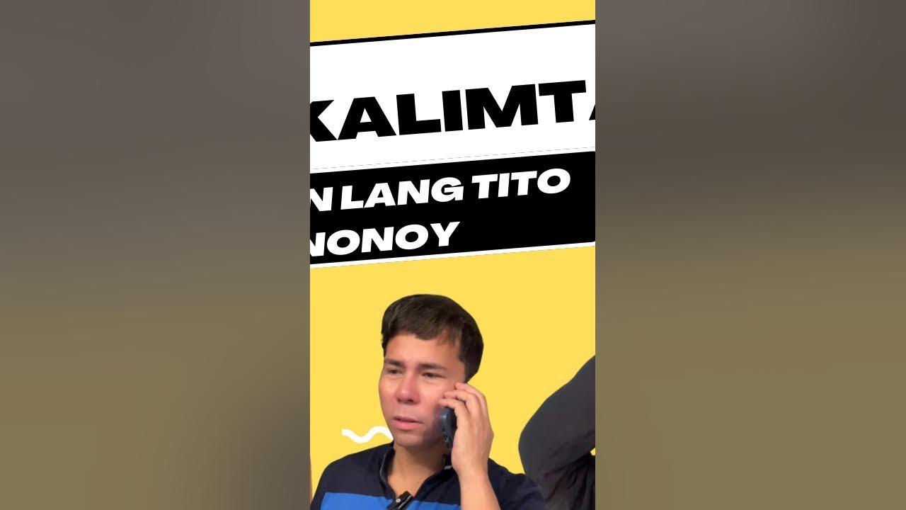 Sukol na si Tito Nonoy ug kalimtanay! Omg - YouTube