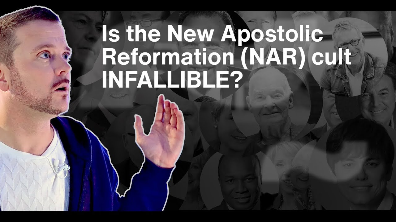 Is the New Apostolic Reformation (NAR) infallible? - YouTube