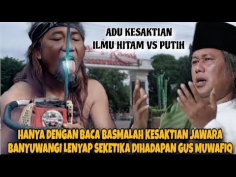 ORANG SAKTI BANYUWANGI DIBUAT GEMETER!! DENGAN KEKUATAN DOA SUPER DASHYAT GUS MUWAFIQ