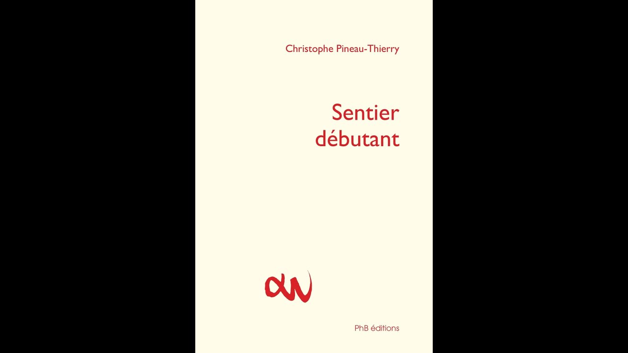 Brèves de poésie - Christophe Pineau-Thierry - Sentier débutant - YouTube
