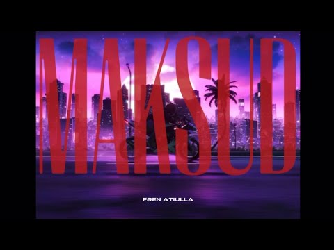 MAKSUD - Fren ( Official Lyric Video )