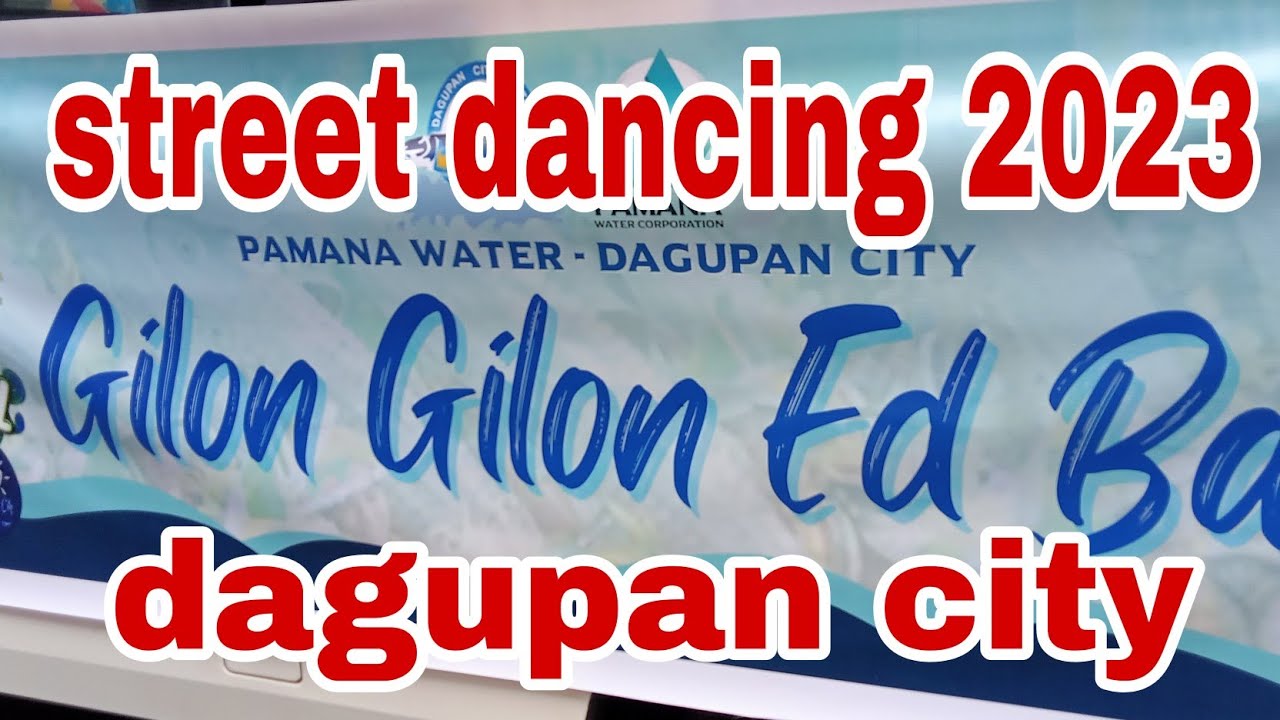GILON GILON 2023 STREET DANCING GRAND OPENING BANGUS FESTIVAL DAGUPAN ...