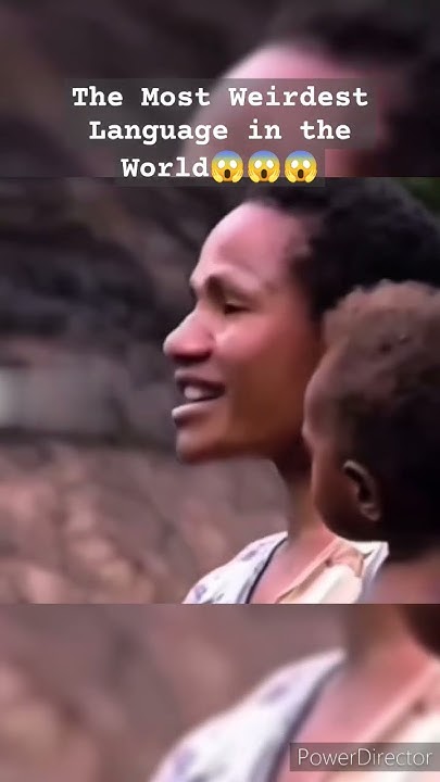 The Most Weirdest Language in the World😱😱😱 - YouTube