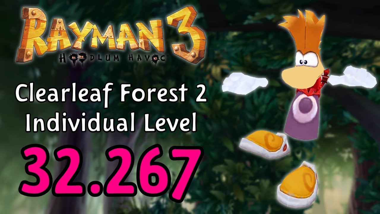 Rayman 3 - Clearleaf Forest 2 IL speedrun in 32.267 - YouTube