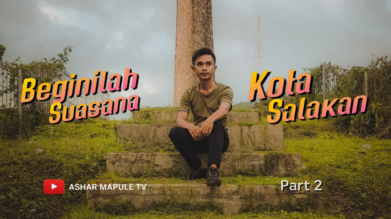 Keren...! Begini ternyata suasana kota Salakan ibukota Banggai ...