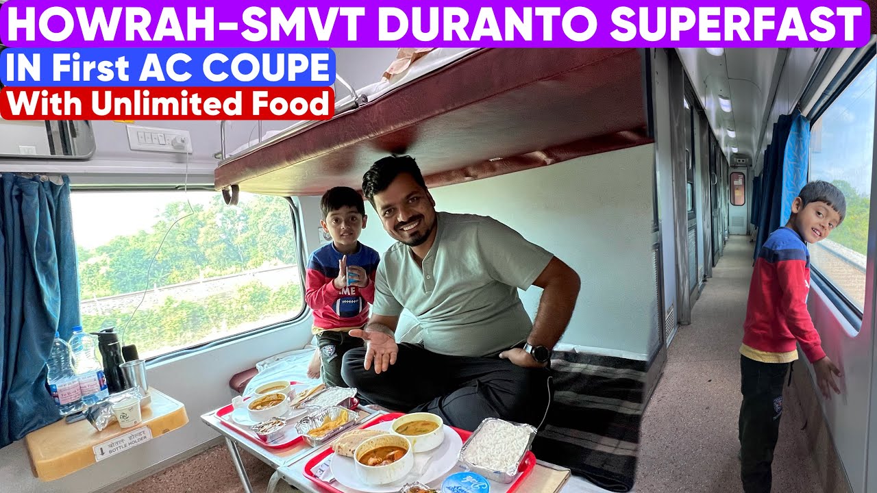 12245 Howrah - SMVT Duronto Express Journey in First AC Coupe || With ...
