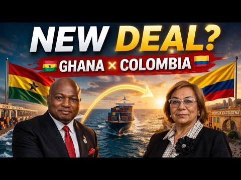 Ghana Signs NEW DEAL with Colombia? What This Really Means