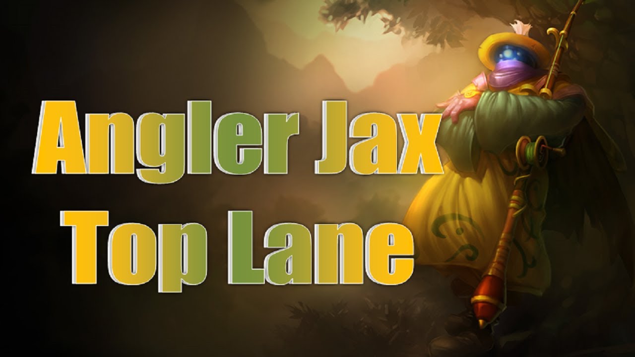 League of Legends - Angler Jax - Top Lane - YouTube