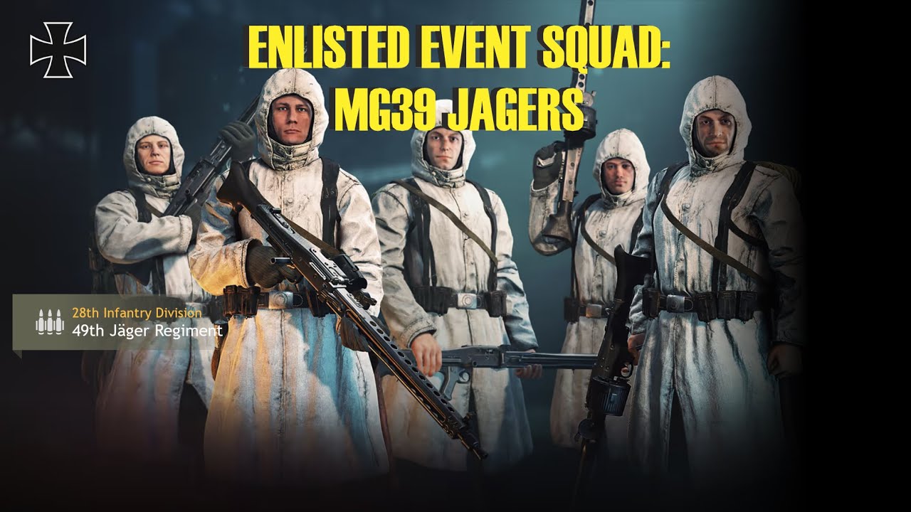 ENLISTED EVENT SQUAD: MG 39 JAGERS - YouTube