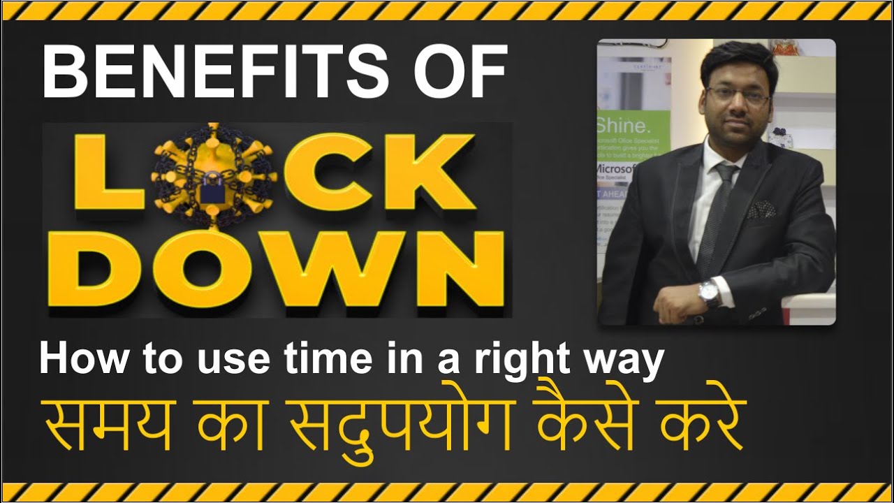 Benefits of Lockdown - What you can you do during Lockdown (समय का ...