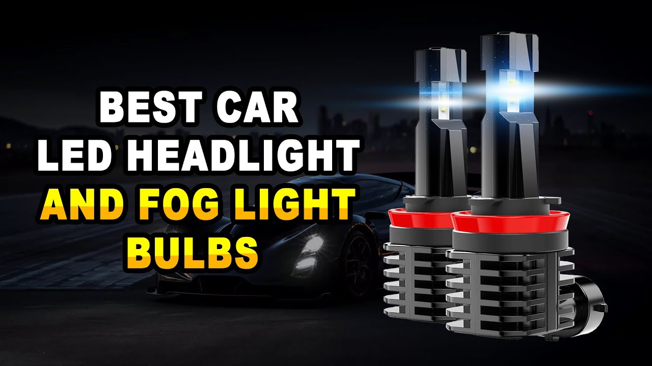 Best Car LED Headlight and Fog Light Bulbs Reviewed | Razzzling ...