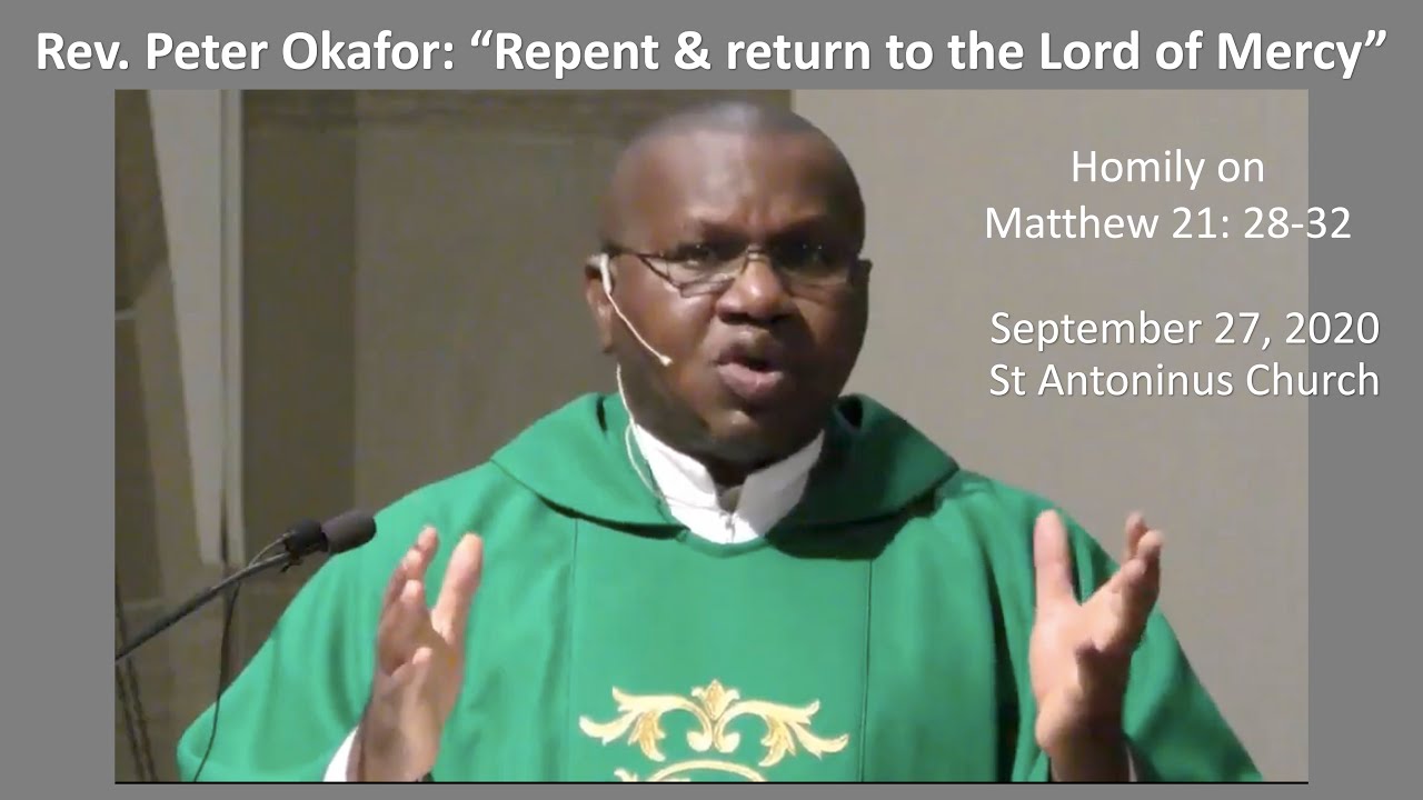 Fr Peter Okafor:"Repent & Return to the Lord of Mercy", Sunday Mass, St ...