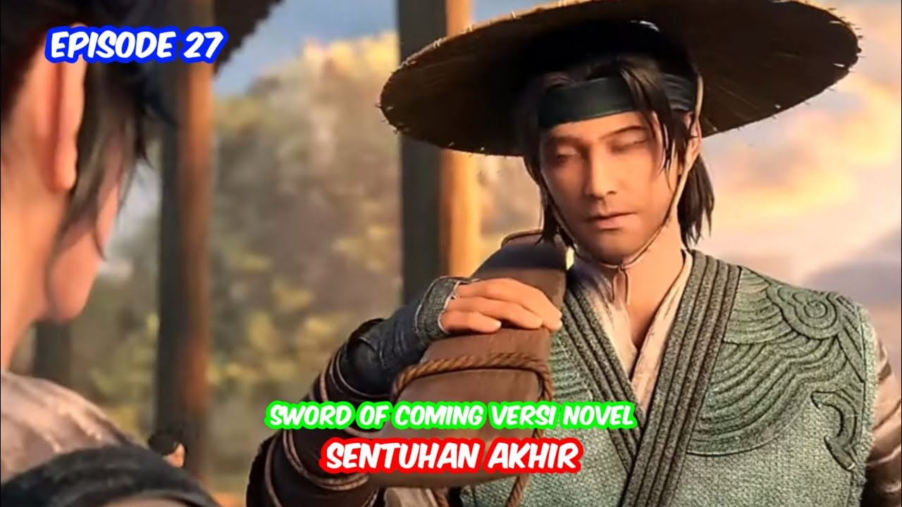 Sword of coming episode 27 - Sentuhan Akhir - YouTube