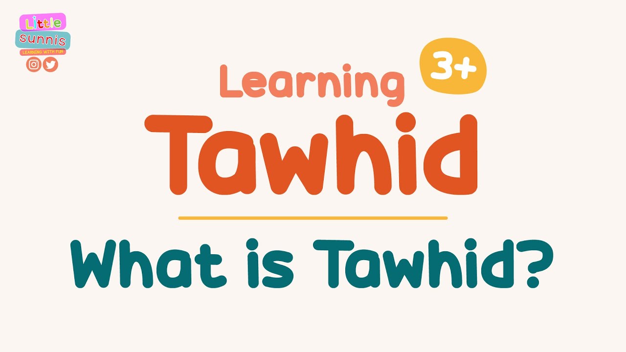 What Is Tawhid? | Learning Tawhid | Episode 1 - YouTube