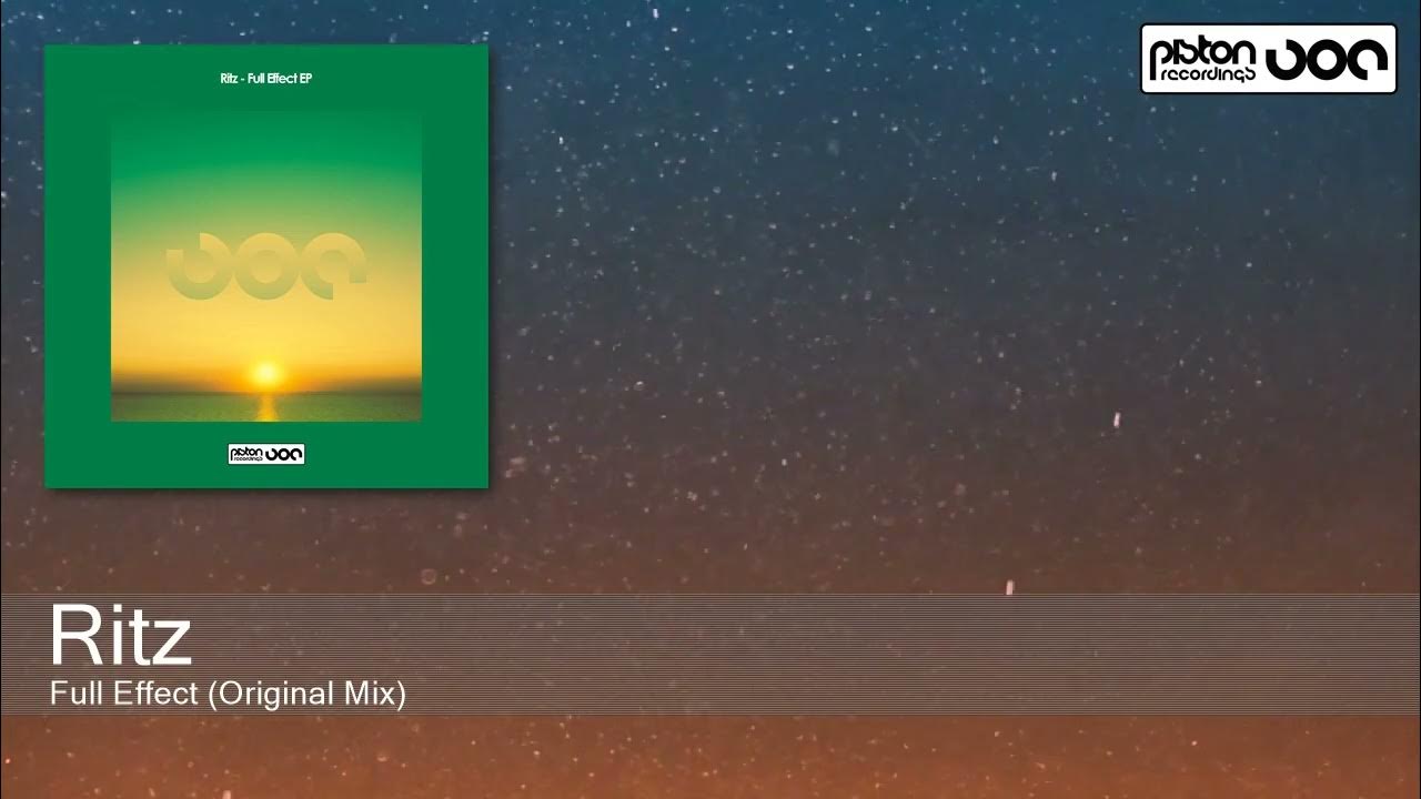 Ritz - Full Effect (Original Mix) [Piston Recordings] - YouTube