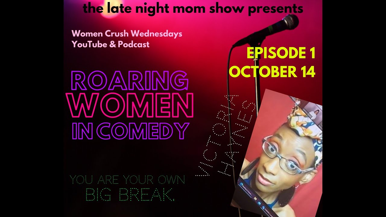 ROARING WOMEN IN COMEDY Premiere: VICTORIA HAYNES - YouTube