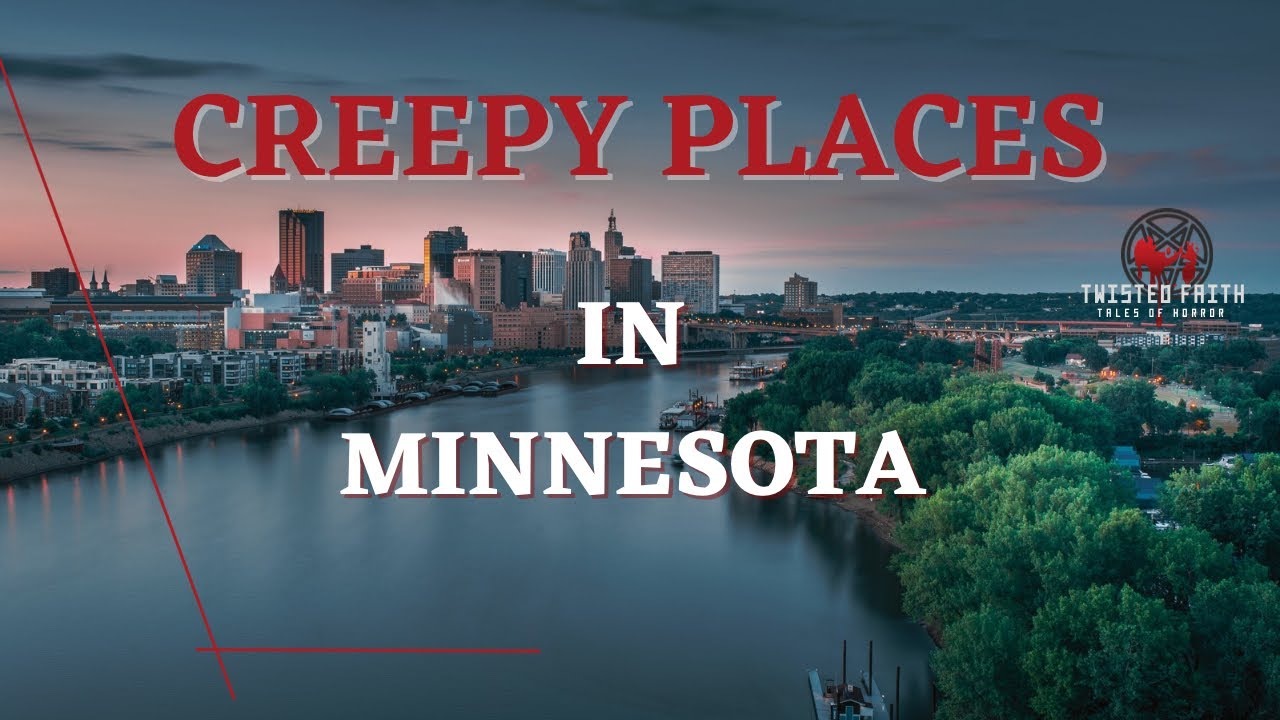 Minnesota Top Creepy Places | True Ghost Stories and Dark History - YouTube
