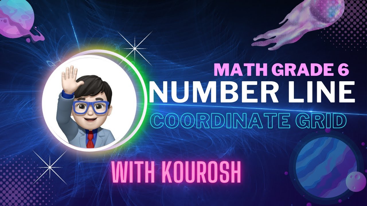 Math grade 6 _ Number line and coordinate grid with Kourosh - YouTube
