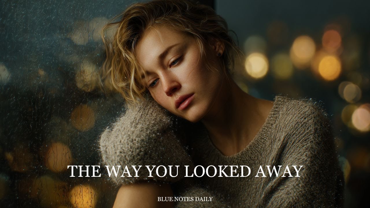 The Way You Looked Away | Blue Notes Daily (Official Audio) | Sad Piano ...
