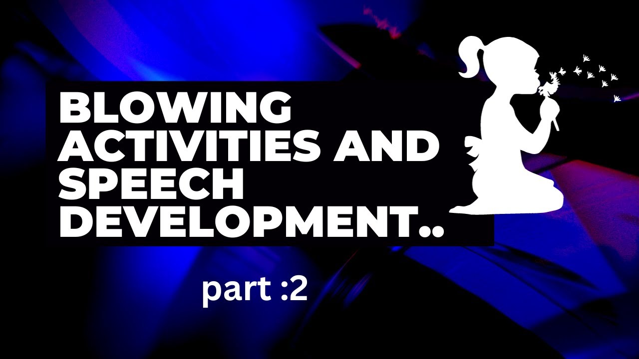 Blowing activities to develop speech | respiratory blowing activities ...