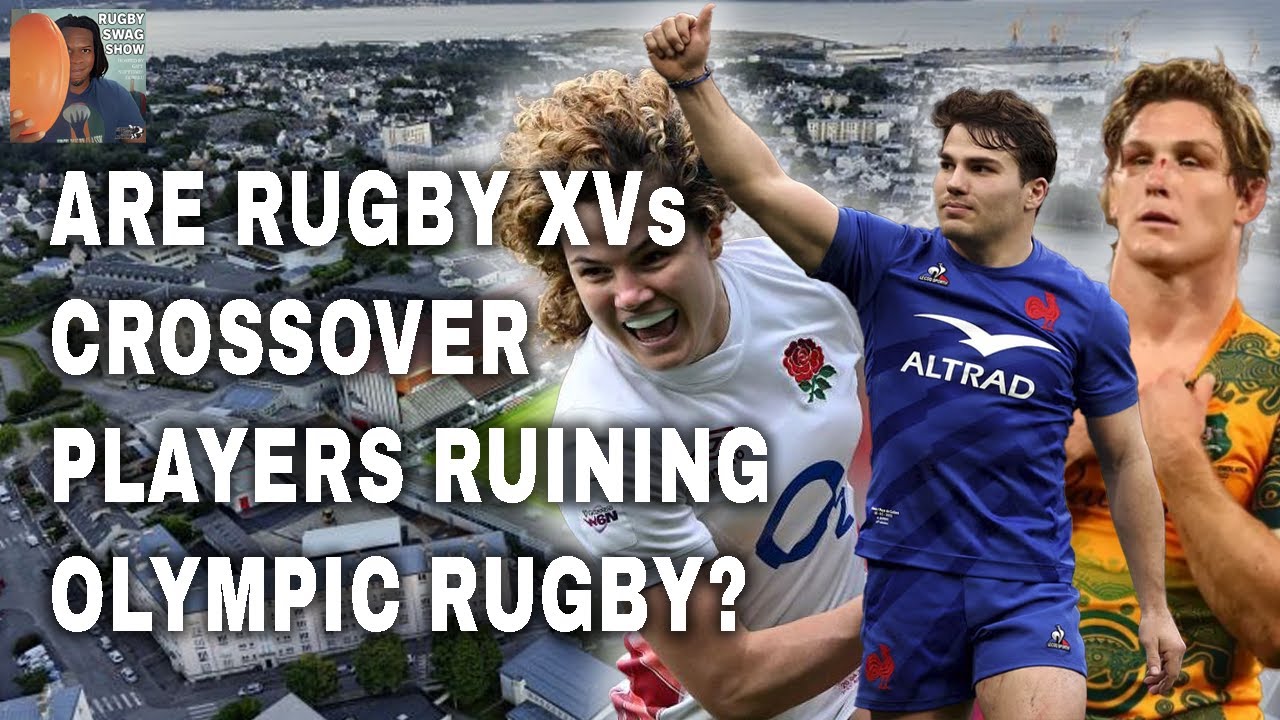 Are XVs Rugby players ruining Rugby 7s by crossing over to play in te ...