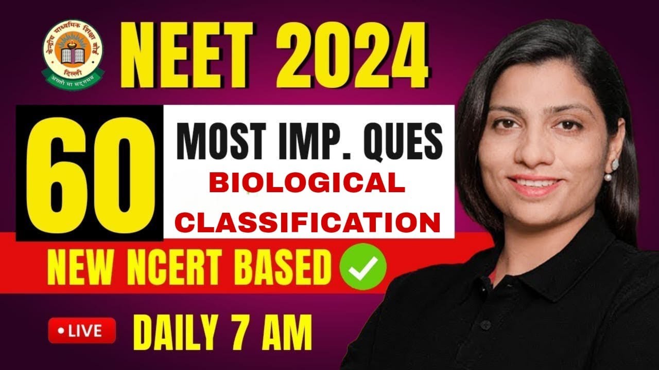 Biological Classification 60 Most Imp Ques | NEET 2024 Biology | Score 360/360 | Ritu Rattewal ...