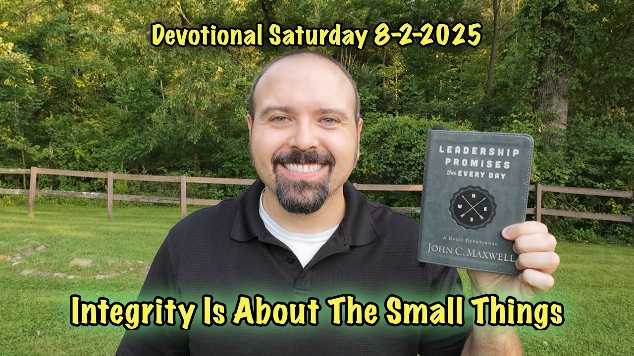 Integrity Is About The Small Things - Devotional Saturday - YouTube