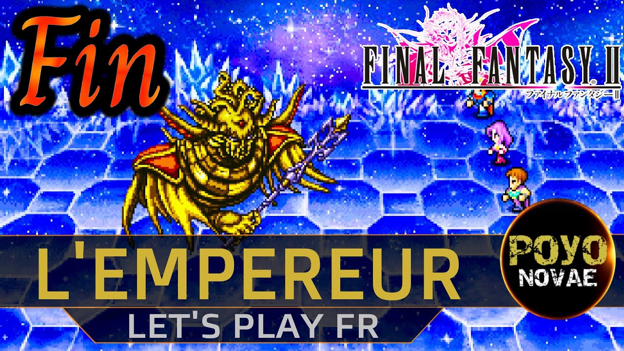 L'EMPEREUR ! - FFII - Pixel Remaster - Let's Play [FR] - Ep. 10 - YouTube