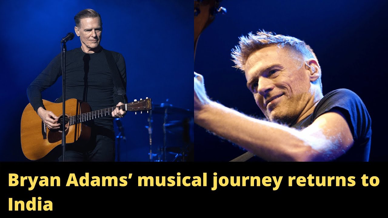 Bryan Adams’ musical journey returns to India - YouTube