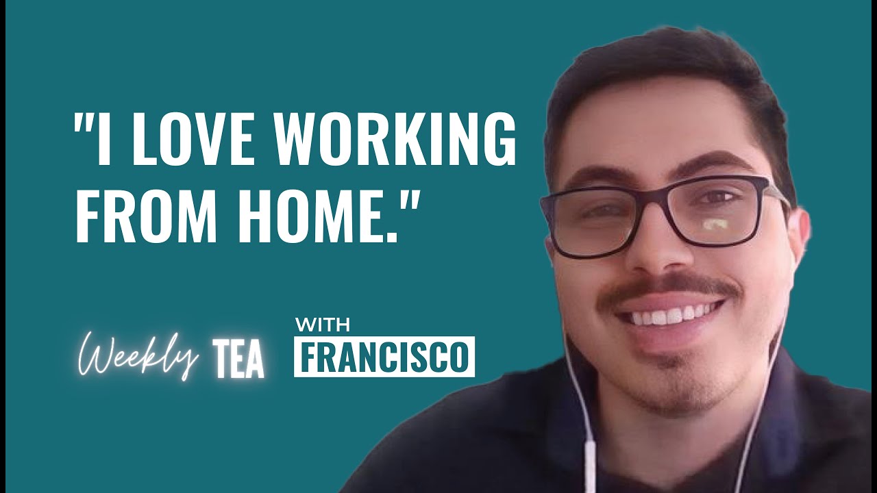“I Love Working from Home” - Francisco from Brazil - YouTube
