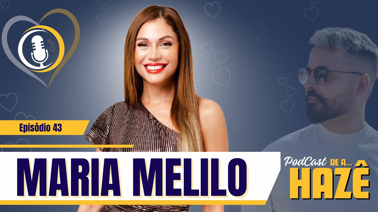 MARIA MELILO - Campeã do BBB 11 - De A Hazê #43 - YouTube