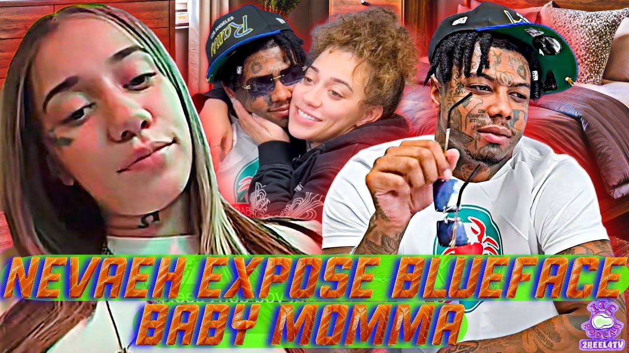 Neveah Expose Blueface Baby Momma Dirty Laundry On Live - YouTube