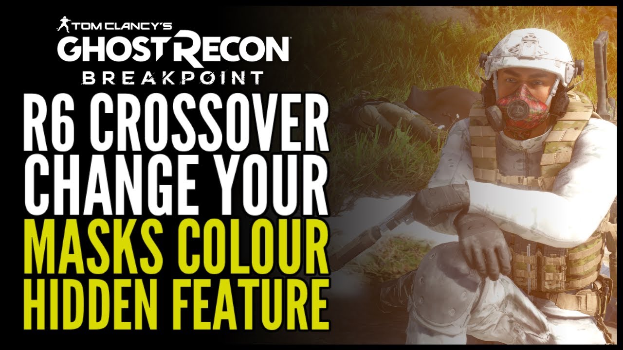 Change your Masks Colours in R6 Crossover Live Event - Ghost Recon ...