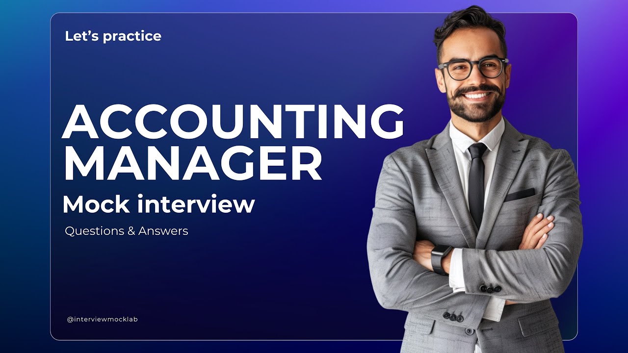 Accounting Manager Position - (Job Interview Questions And Answers ...